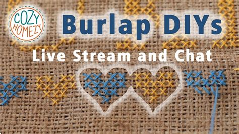 Live Stream And Chat With Cozyhomezy About Burlap Diys Decor Ideas