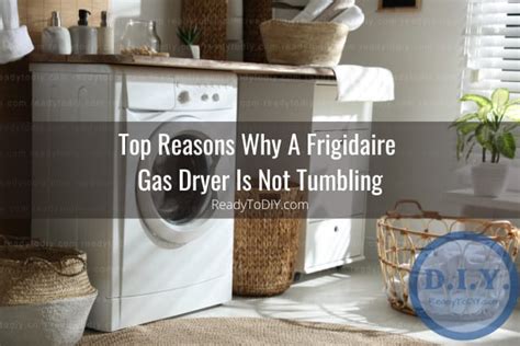 Frigidaire Dryer Not Tumbling How To Fix Ready To DIY