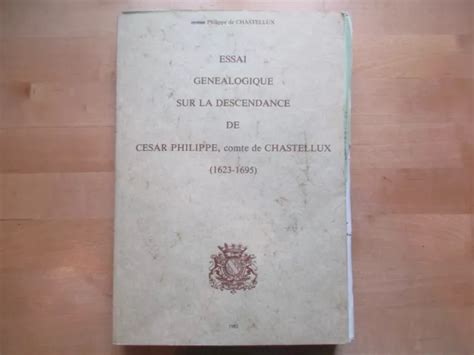 Genealogical Test On The Descendants Of Cesar Philippe Count Chastellux