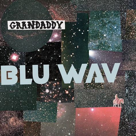 Grandaddy Blu Wav Spectrum Culture