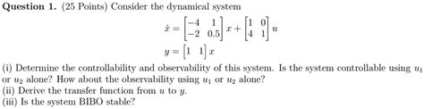 Solved Question 1 25 Points Consider The Dynamical System Y I