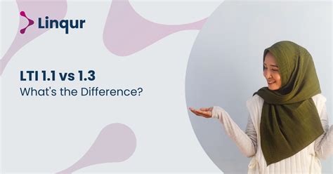 From Lti 1 1 To Lti 1 3 What You Need To Know And How To Transition Linqur