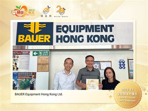 Bauer Equipment Hong Kong Ltd 積金好僱主 Good Mpf Employer Award 2022 23