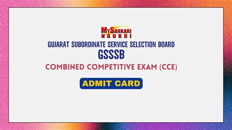 GSSSB CCE Admit Card 2024 Verify Exam Date MySarkariNaukri En