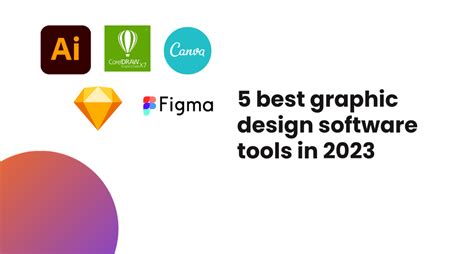 5 Best Graphic Design Software Tools In 2023 By Significant Techno
