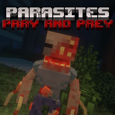 Parasites Pray And Prey Minecraft Modpacks Curseforge