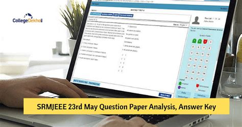 Srmjeee 23rd May 2021 Question Paper Analysis Available Answer Key Solutions Collegedekho