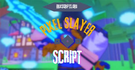 Pixel Slayer Script GUI For Roblox RBX Scripts