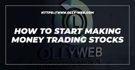 How To Start Making Money Trading Stocks