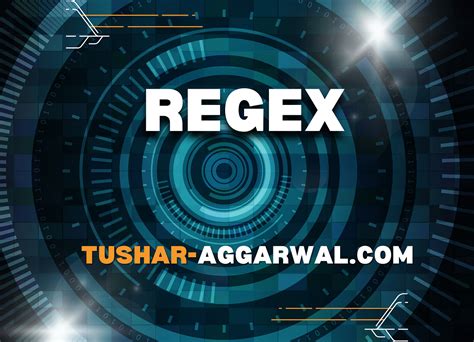 master the power of regex a step by step guide by tushar aggarwal