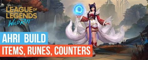 Wild Rift Ahri Build Top Guide