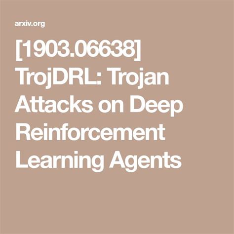190306638 Trojdrl Trojan Attacks On Deep Reinforcement Learning Agents