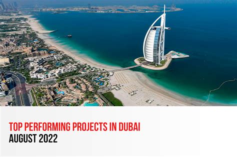 Top Performing Projects In Dubai August 2022