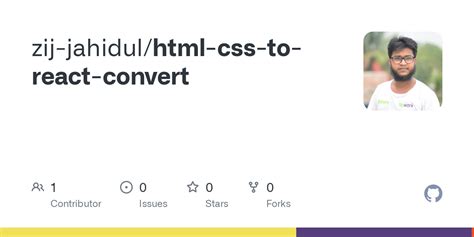 GitHub Zij Jahidul Html Css To React Convert