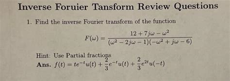 Solved Inverse Foruier Tansform Review Questions 1 Find The Chegg Com