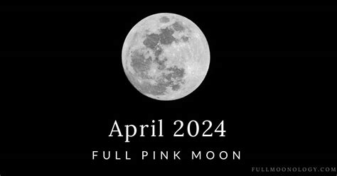 April Full Moon The Pink Full Moon