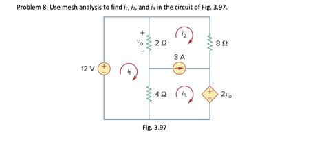 Solved Mesh Analysisproblem Use Mesh Analysis To Find Chegg