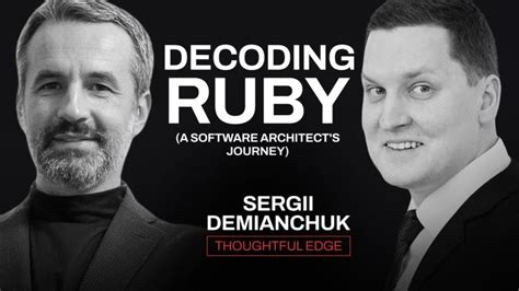 Dmytro Savchenko On Linkedin Decoding Ruby A Software Architects