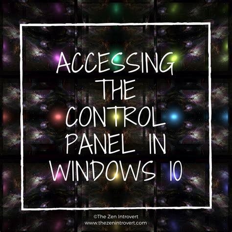 Tech Talk Tuesday Accessing The Control Panel In Windows 10 The Zen