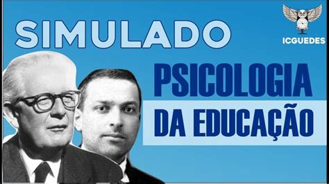 Simulado Psicologia Da Educação Questões De Concursos Comentadas