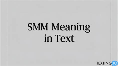 What Does Smm Meaning In Texting
