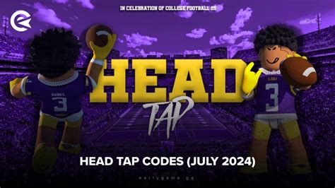 Head Tap Codes July 2024 Earlygame