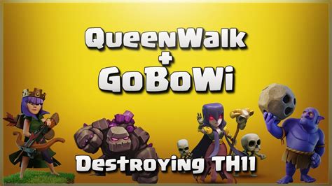 Queenwalkgobowi Top 3 Star Attack Th11 War Strategy 124 Coc