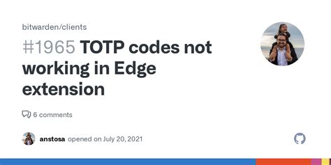 Totp Codes Not Working In Edge Extension · Issue 1965 · Bitwarden