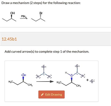 SOLVED Draw A Mechanism 2stepsfor The Following Reaction OH Br PBr 12