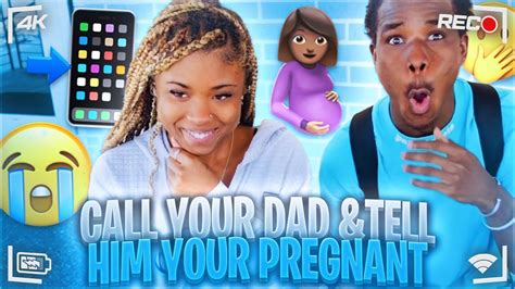Call Your Dad And Tell Him Your Pregnant Prt 2 😂🤰🏽🤯 Youtube