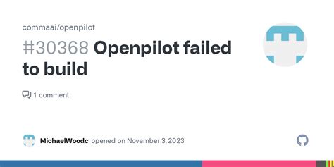 openpilot failed to build · issue 30368 · commaai openpilot · github