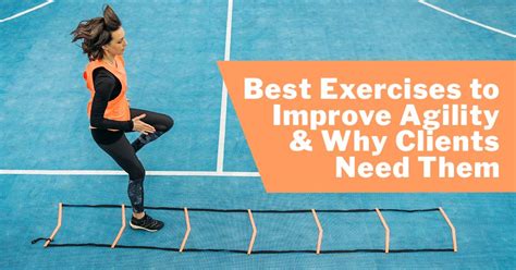 Best Exercises To Improve Agility And Why Clients Need Them Issa