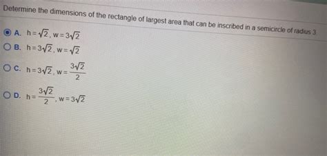 Solved Determine The Dimensions Of The Rectangle Of Largest Chegg