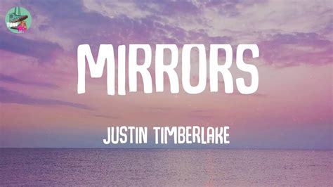 Mirrors Justin Timberlake Lyrics Youtube
