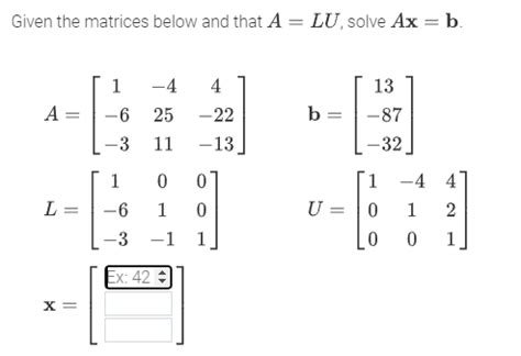 Solved Given The Matrices Below And That A L U S