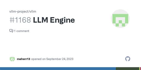 llm engine · issue 1168 · vllm project vllm · github