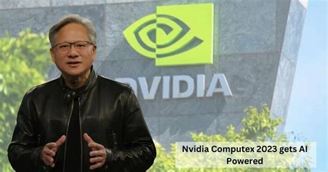 Nvidia Computex Everything You Need To Know