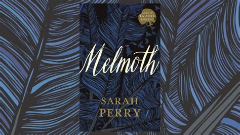 Book Review In Sarah Perrys Hauntingly Beautiful Melmoth Thought