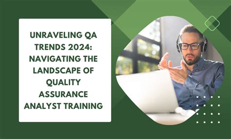 Unraveling Qa Trends 2024 Navigating The Landscape Of Quality