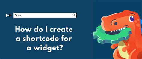 How Do I Create A Shortcode For A Widget Widget Options