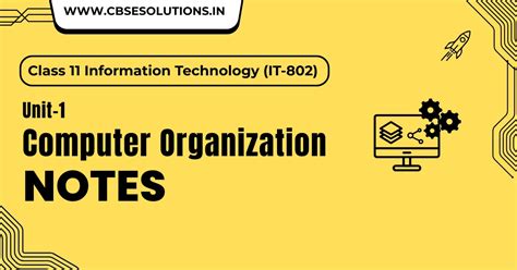 Computer Organization Notes Class 11 It 802 Quick Revision