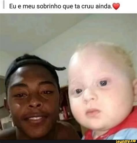 Eu E Meu Sobrinho Que Ainda Ta Cru Retoedu