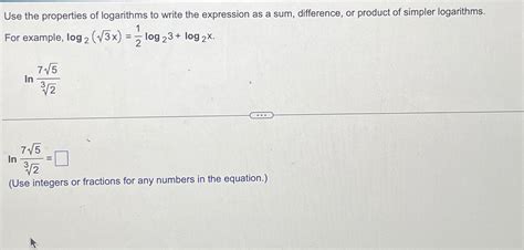 Solved Use The Properties Of Logarithms To Write The Chegg