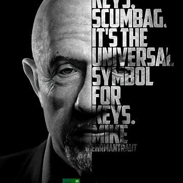 Black And White Mike Ehrmantraut Breaking Bad Better Call Saul Quote