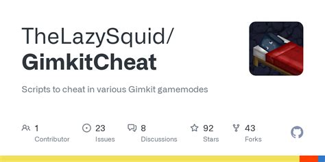 Github Thelazysquidgimkitcheat Scripts To Cheat In Various Gimkit