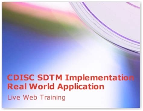 CDISC SDTM Implementation Real World Application