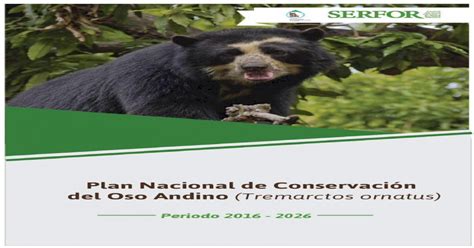 Plan Nacional De Conservación Del Oso Andino · 2 Plan Nacional De Conservación Del Oso Andino