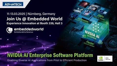 💡 ️ join advantech at embedded world for nvidia ai enterprise to enable