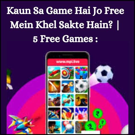Kaun Sa Game Hai Jo Free Mein Khel Sakte Hain 5 Free Games Zaivoo