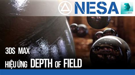 Hiệu ứng Depth Of Field DOF 3Ds Max Vray NESA Groups
